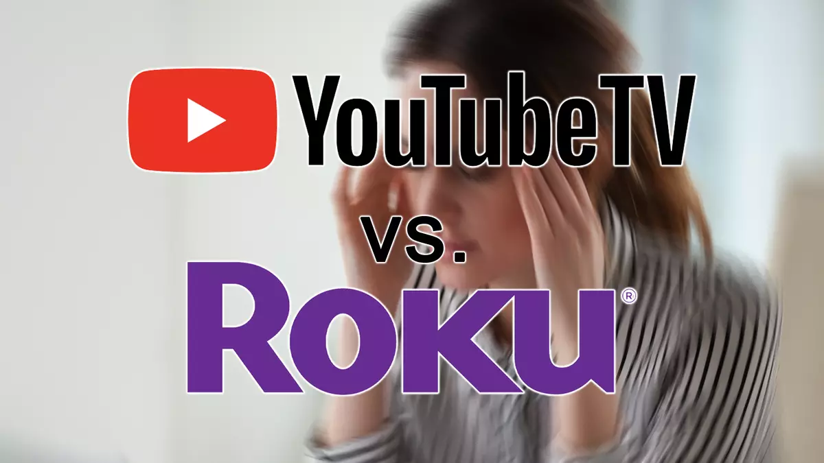 يسبب لي YouTube TV و Roku الصداع النصفي.